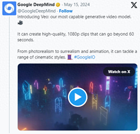 谷歌推全新AI视频生成模型Veo，可创建高质量60秒、1080p视频