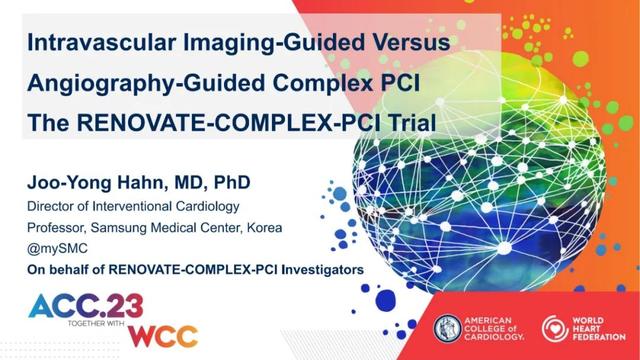 BIOVASC试验 & RENOVATE试验，看PCI治疗策略新进展｜ACC 2023